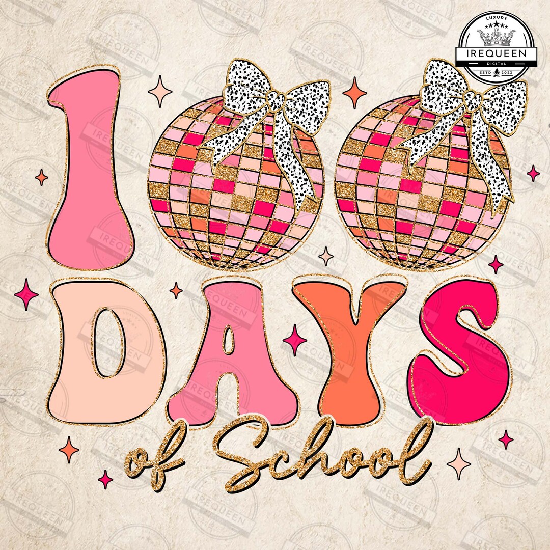 Coquette Bow 100 Day of School Disco Ball Png, 100 Day of School Png ...