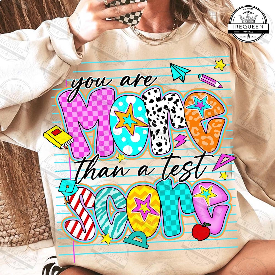 You're More Than a Test Score Png, Don't Stress Do Your Best Png ...