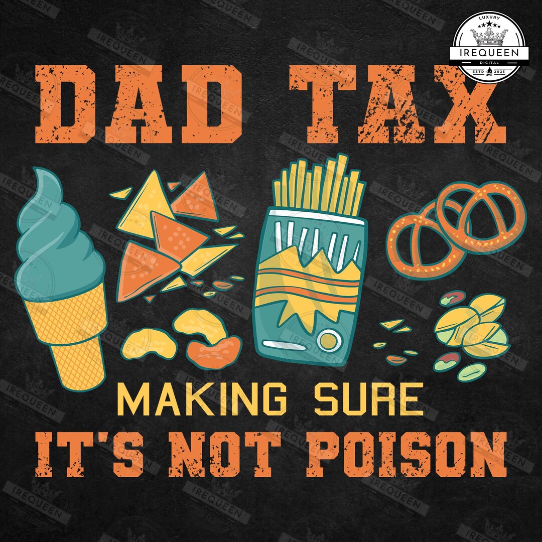 Dad Tax Making Sure It's Not Poison PNG, Dad Tax Meaning Png, Skeleton ...