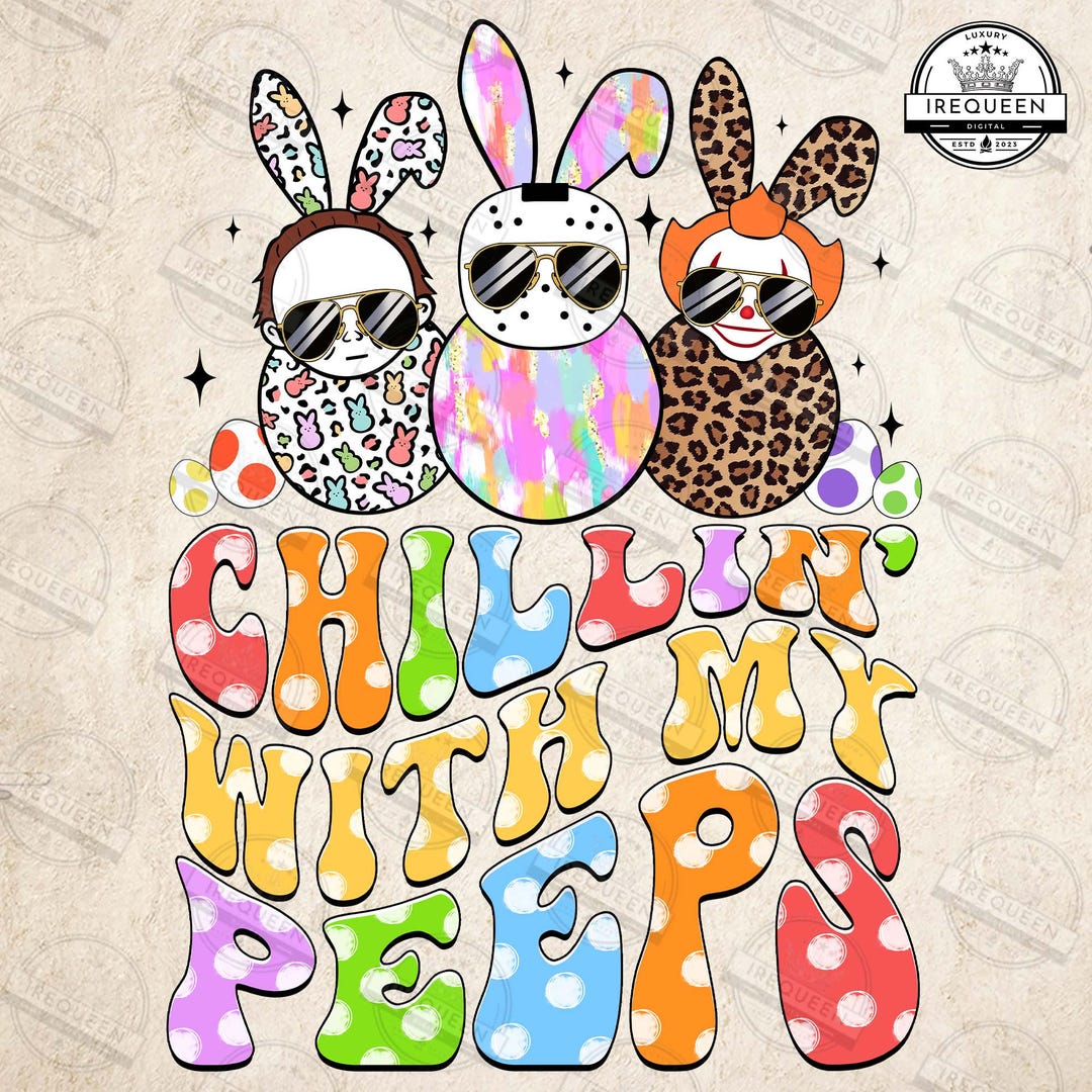 Horror Easter Png, Chilling With My Peeps Png, Funny Easter Png, Easter ...