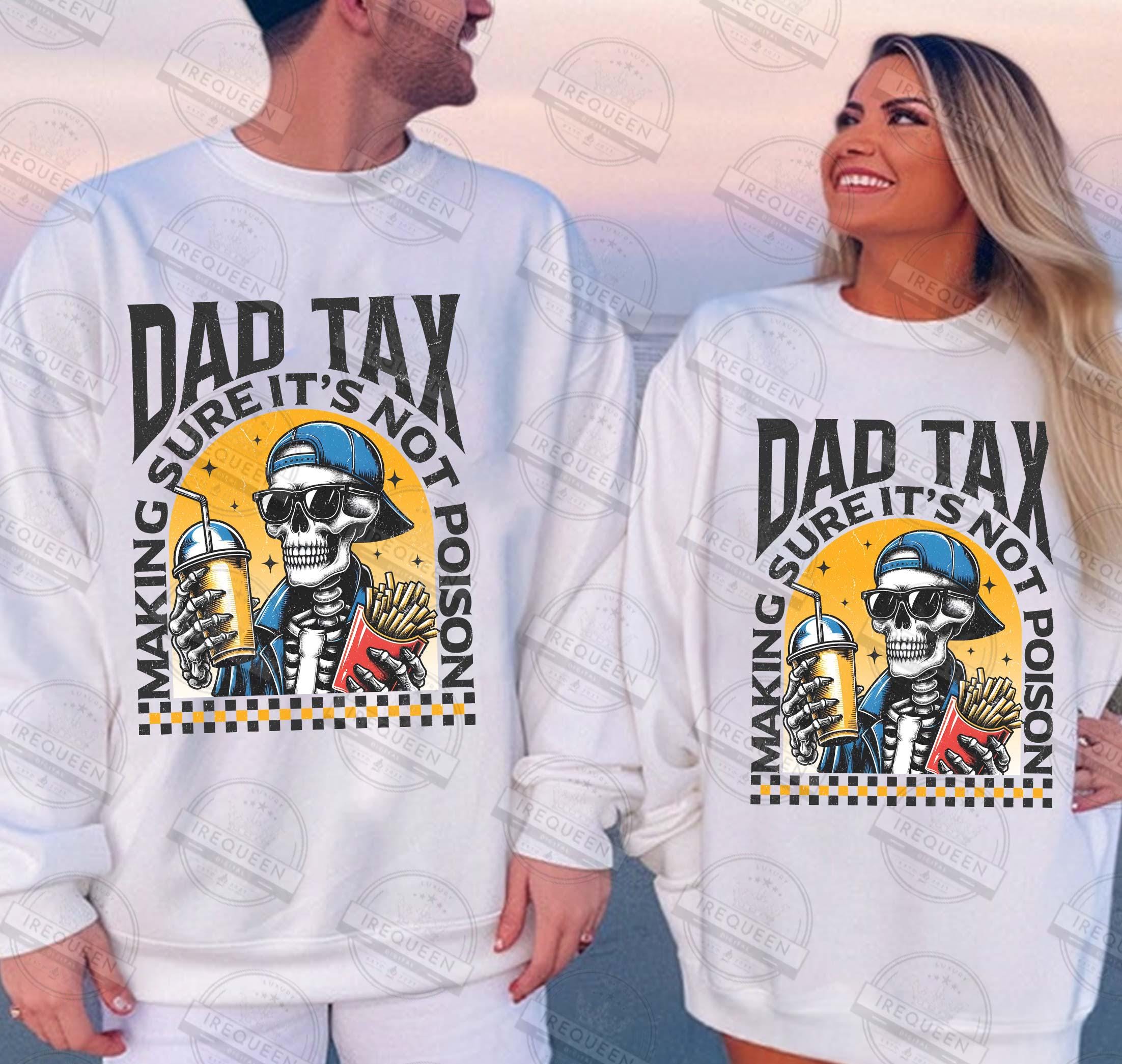 Dad Tax Making Sure It's Not Poison PNG, Skeleton Dad Tax Definition ...