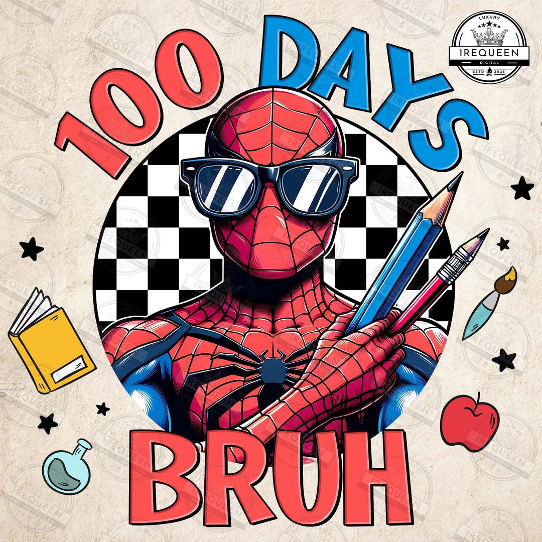 Superhero 100 Days of School Png, Cartoon School Png, 100 Days Bruh ...