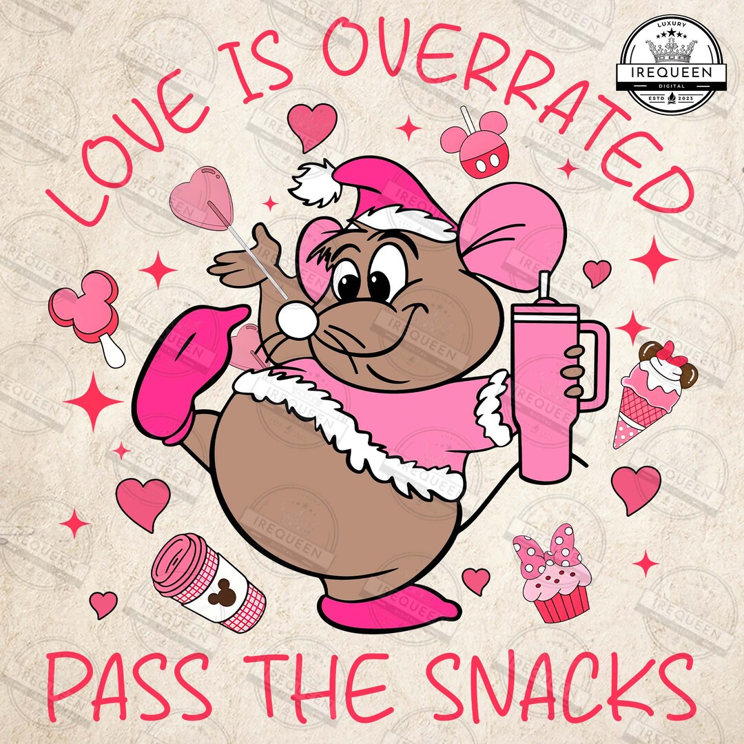 Love is Overrated Pass the Snacks Png, Happy Valentine Cartoon Mouse ...