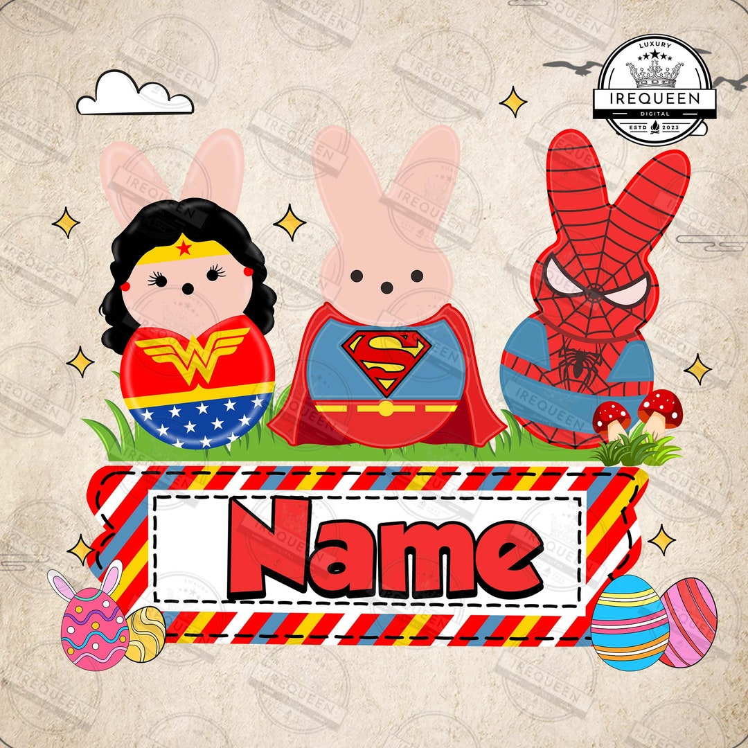 CUSTOM Easter Name Peeps Png, Superhero Kid Name Peeps Easter Day ...