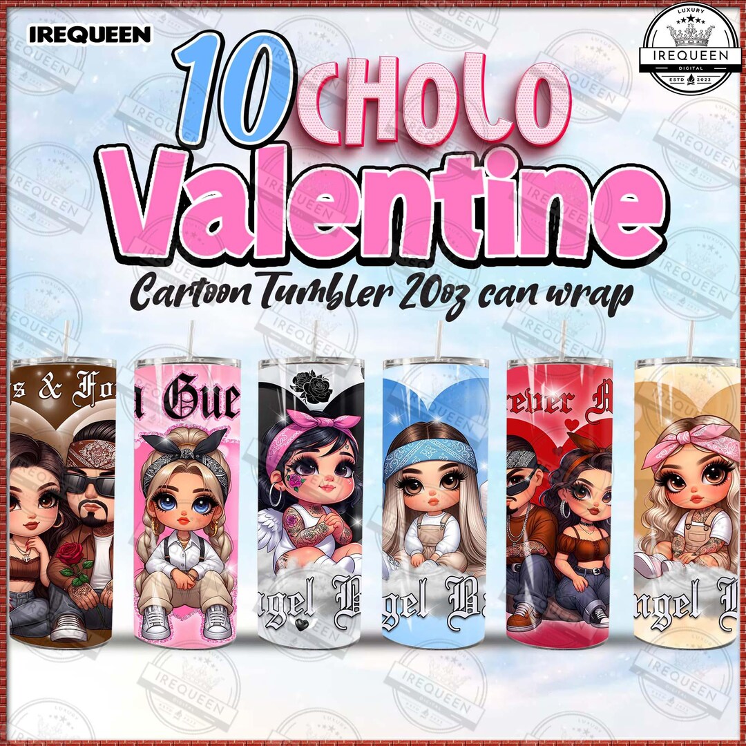 10 Cholo Love Valentine Skinny Tumbler Wrap Png, Valentines Cholo Bebe ...