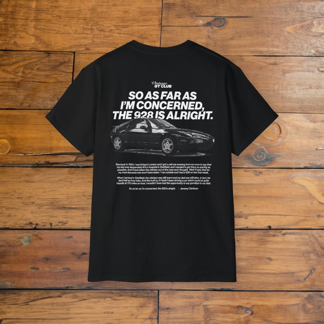 Retro Old School Jeremy Clarkson Quote Porsche 928 T-shirt, Porsche T ...