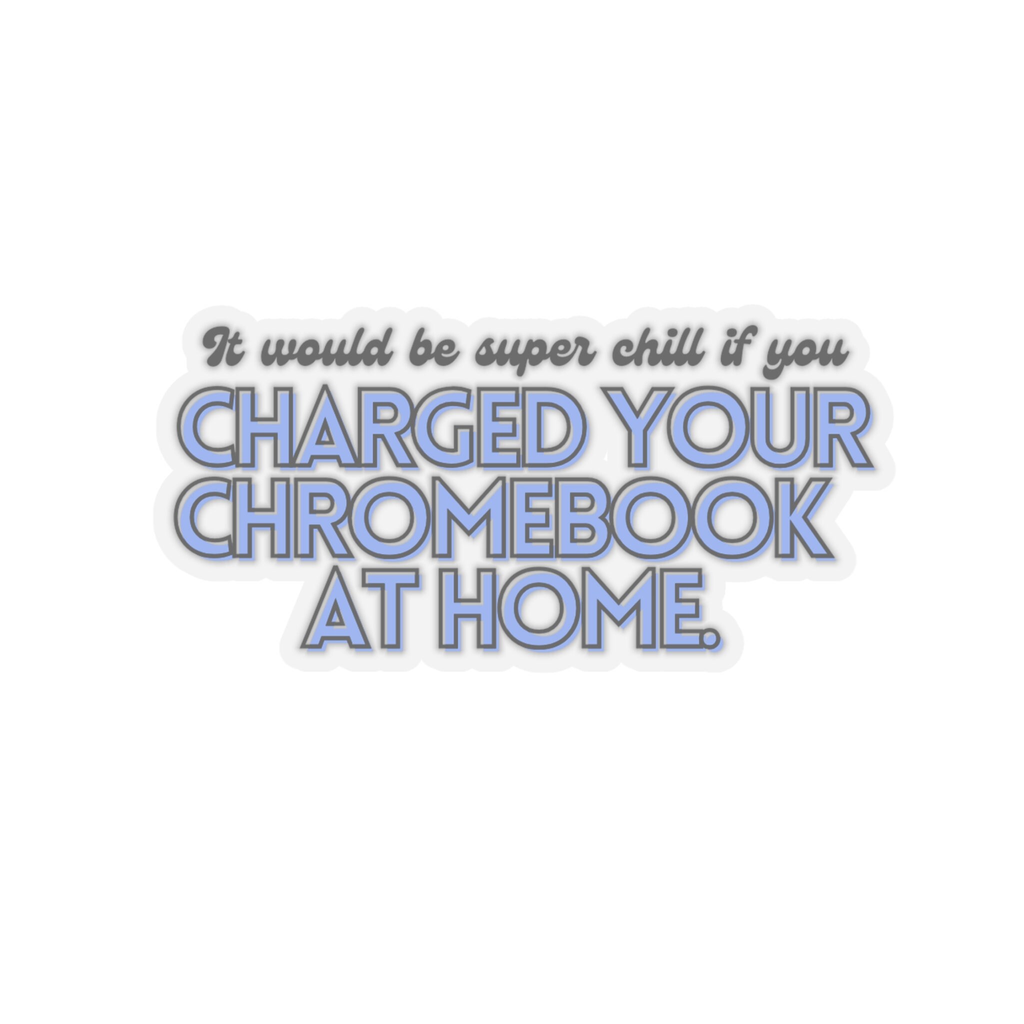 Charge Your Chromebook Sticker - Etsy