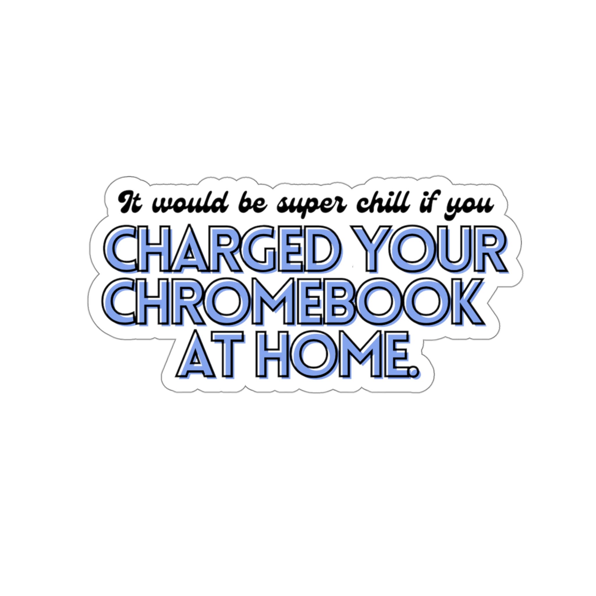 Charge Your Chromebook Sticker - Etsy