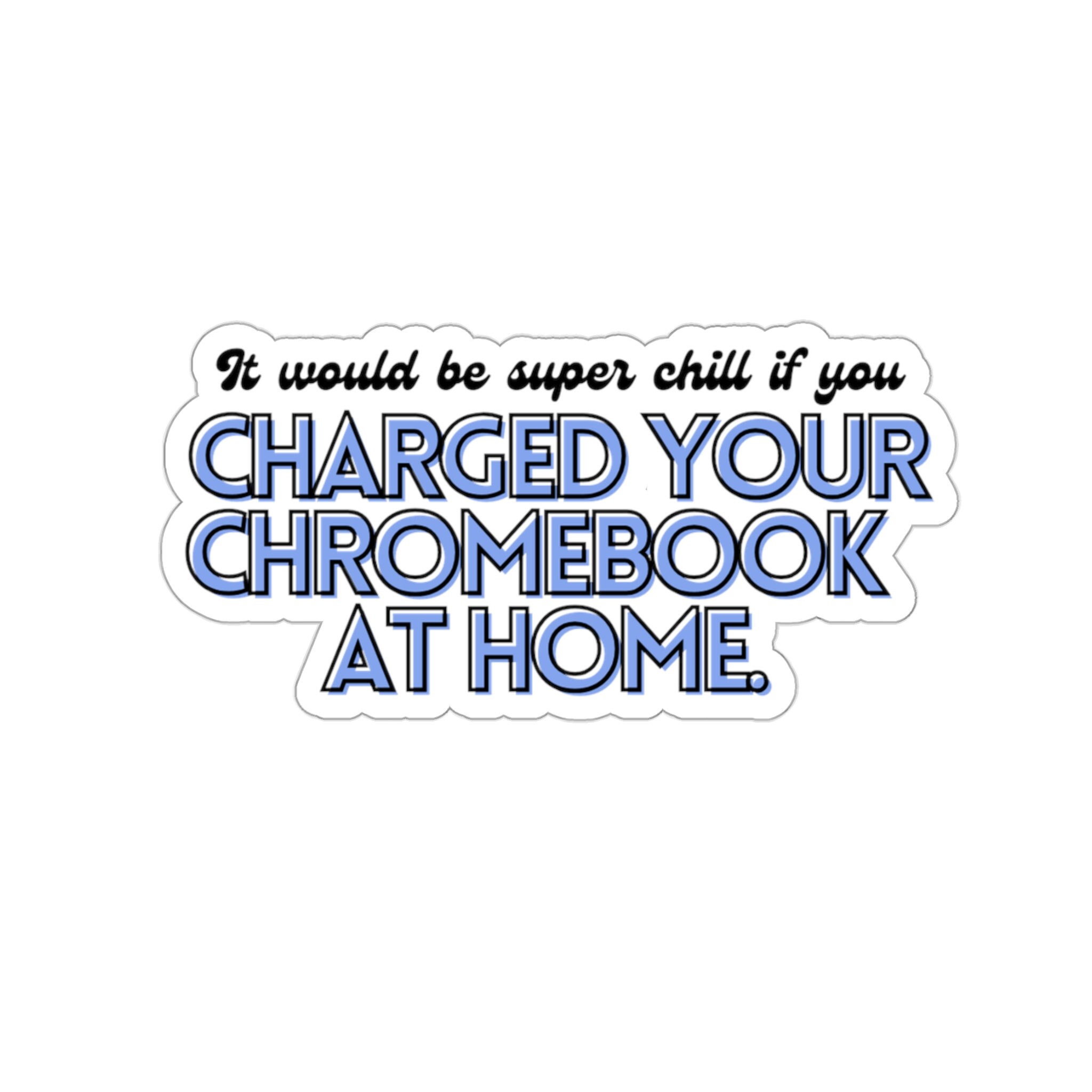 Charge Your Chromebook Sticker - Etsy