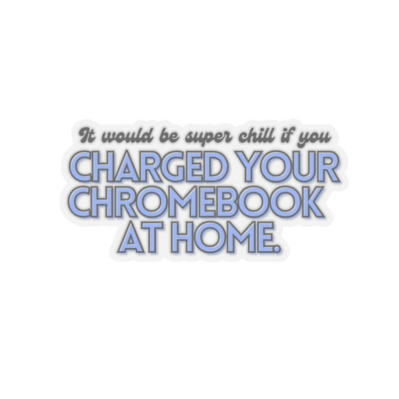 Charge Your Chromebook Sticker - Etsy