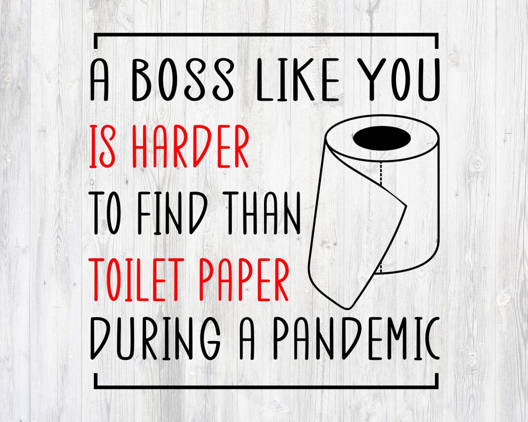 Boss Funny Quote SVG, A Boss Like You is Harder to Find Than Toilet ...