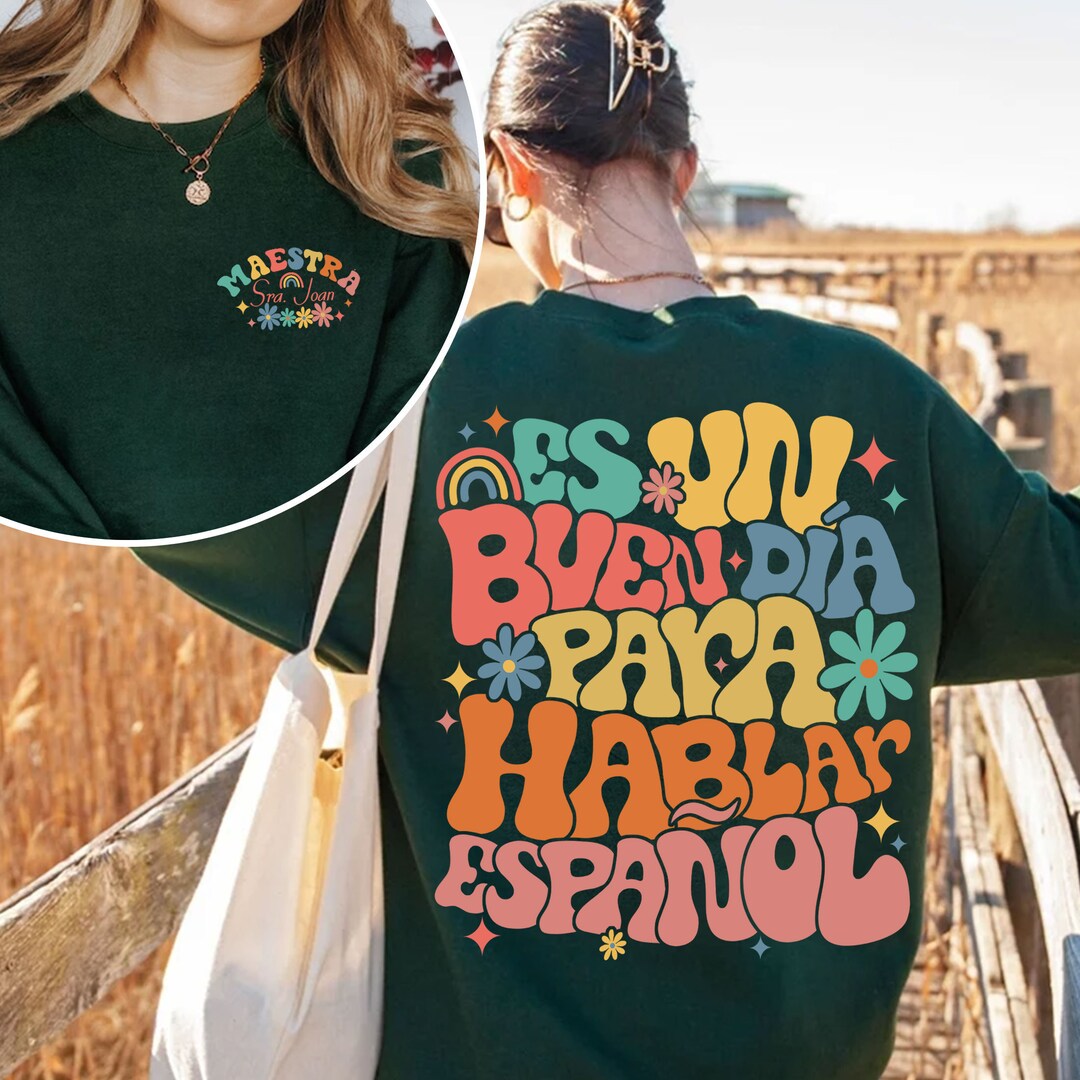 Spanish Teacher Sweatshirts Maestra T Shirts Spanish Teacher Etsy
