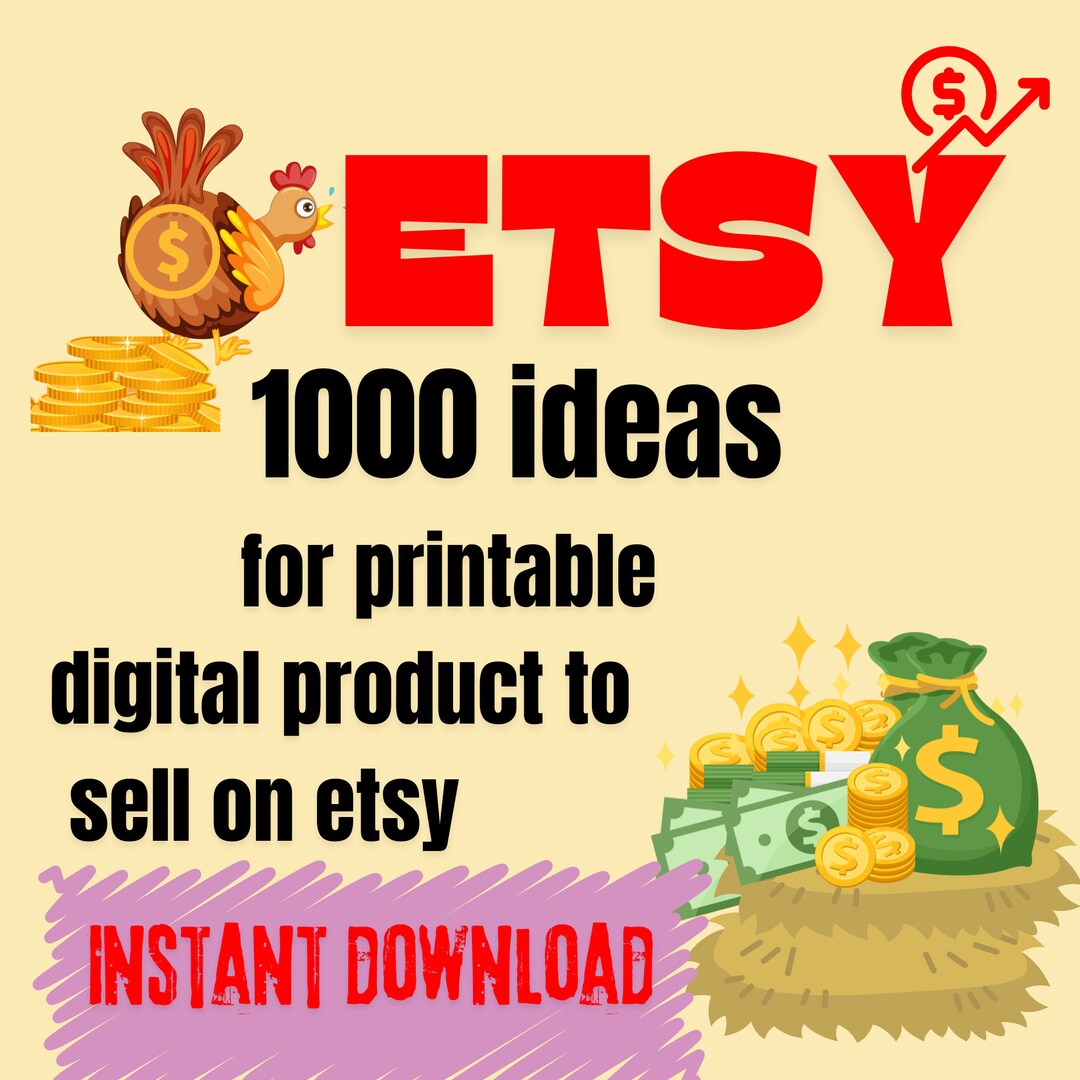 1000 Ideas for Printable Digital Product to Sell on Etsy, Etsy Digital ...