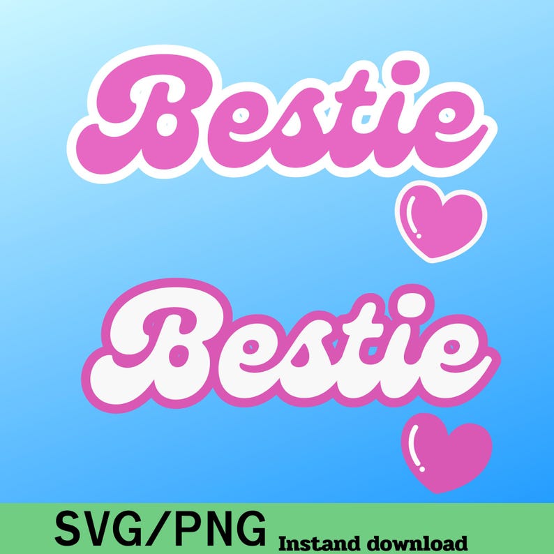 Bestie Besties Svg Png ,best Friends Forever Svg,girls Trip Svg,mommy ...