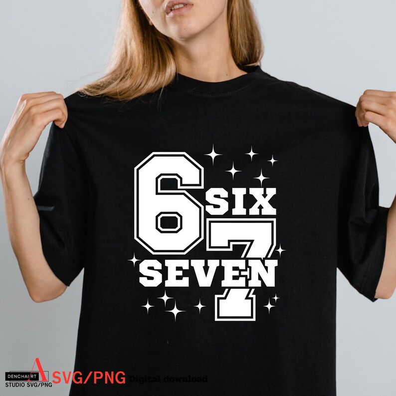 Six Seven Svg Png, Funny Svg, Six Seven Shirt, 6 7 Svg, Viral Phrase ...