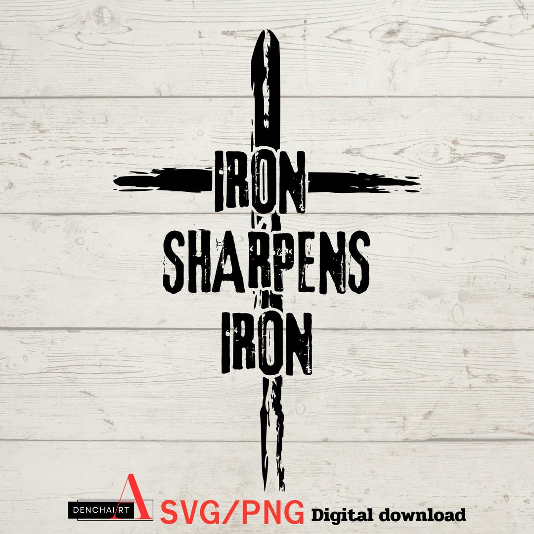 Iron Sharpens Iron SVG PNG: Christian Bible Verse Cut File (digital ...