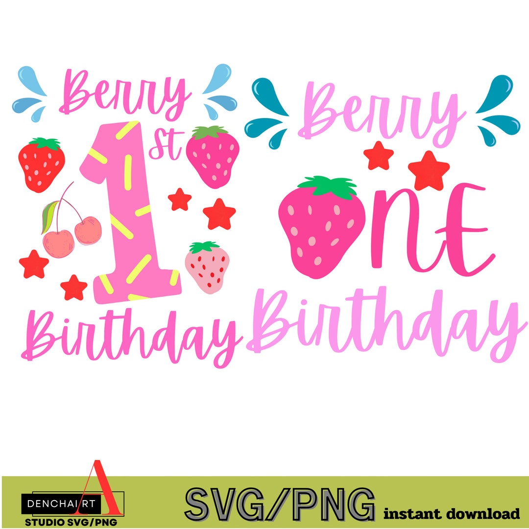 Berry 1st Birthday, Strawberry Birthday Shirt Svg Png, Strawberry Theme ...