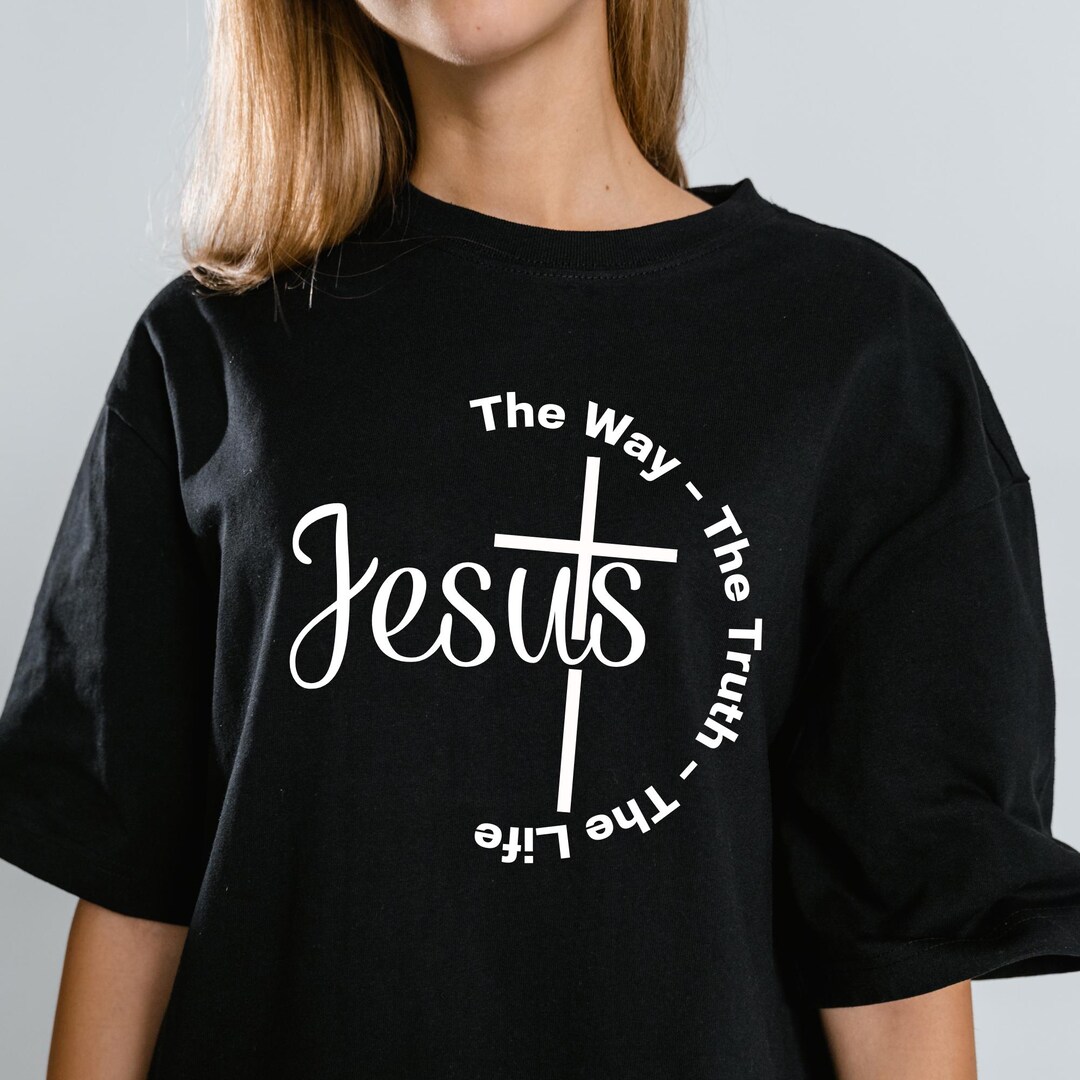 Jesus SVG PNG, Jesus the Way the Truth the Life, Christian Svg, Faith ...