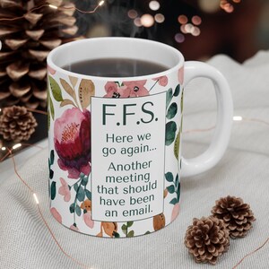 Funny Office Mug FFS Here We Go Again Office Humor Gift for Coworker ...
