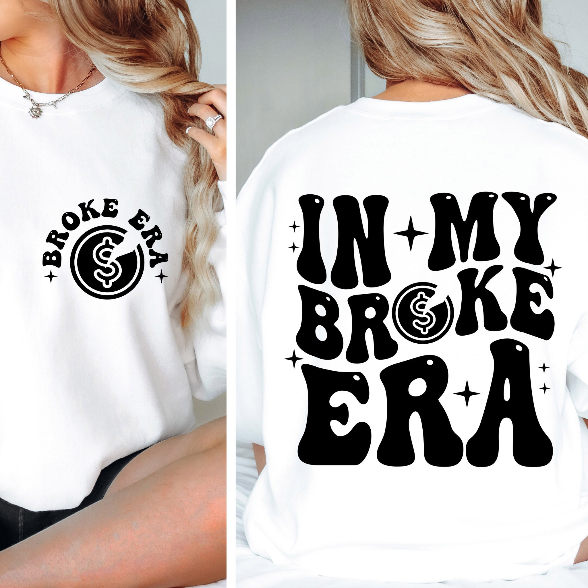 In My Broke Era Svg Png Sarcastic Svg Funny Svg Broke Era - Etsy