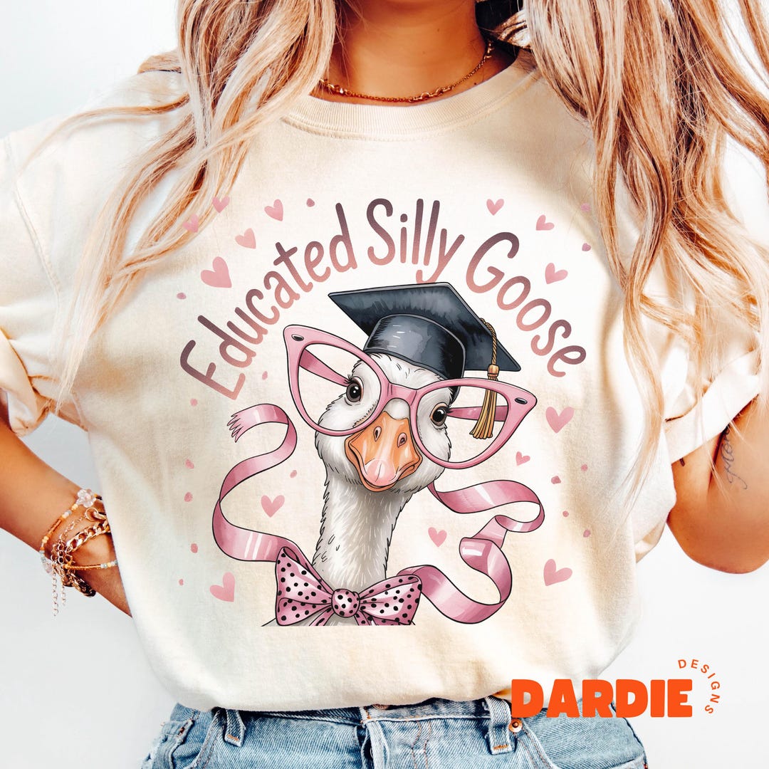Educated Silly Goose PNG Funny Cute Girly High School College ...