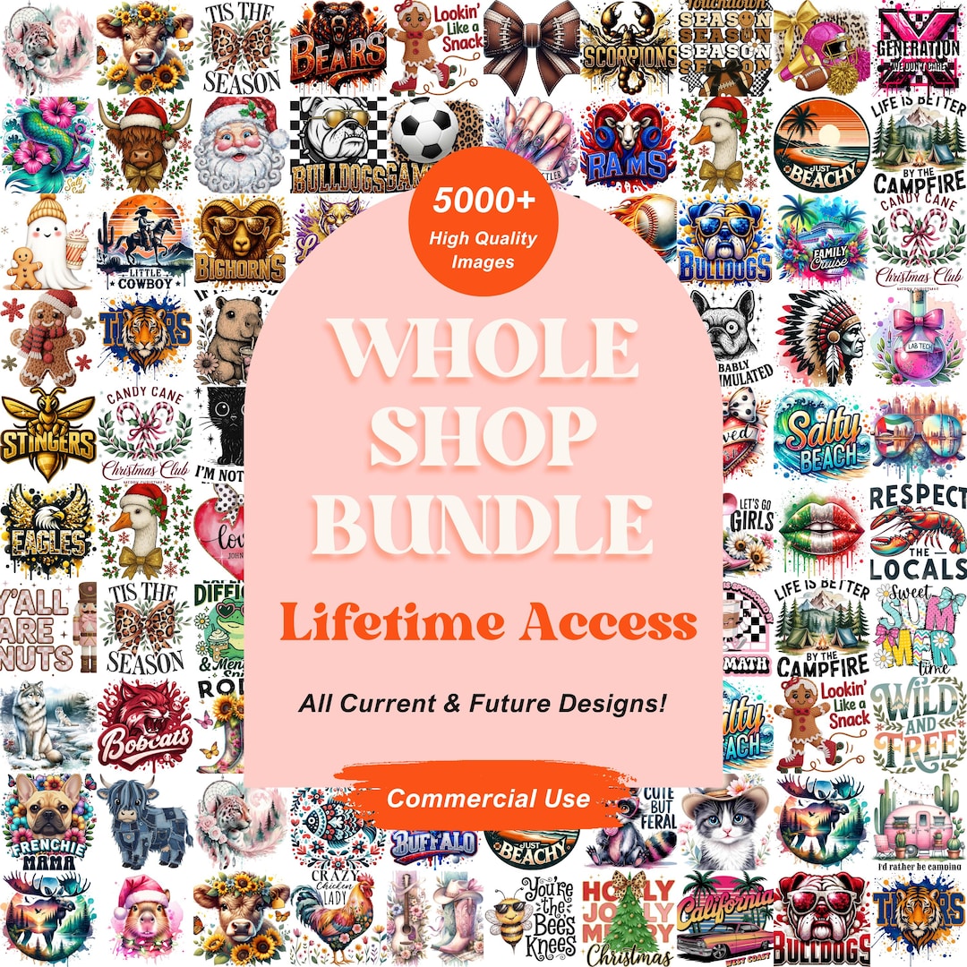 Whole Shop Bundle: Lifetime Access, PNG Sublimation Designs Clipart ...