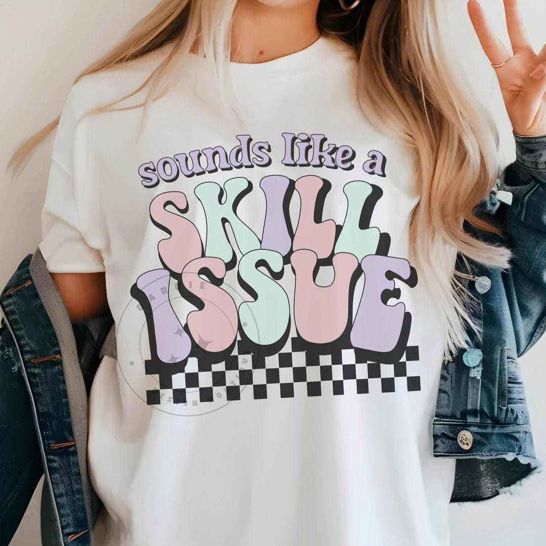 Sounds Like a Skill Issue PNG Funny Gaming Png Gamer Slang Png ...
