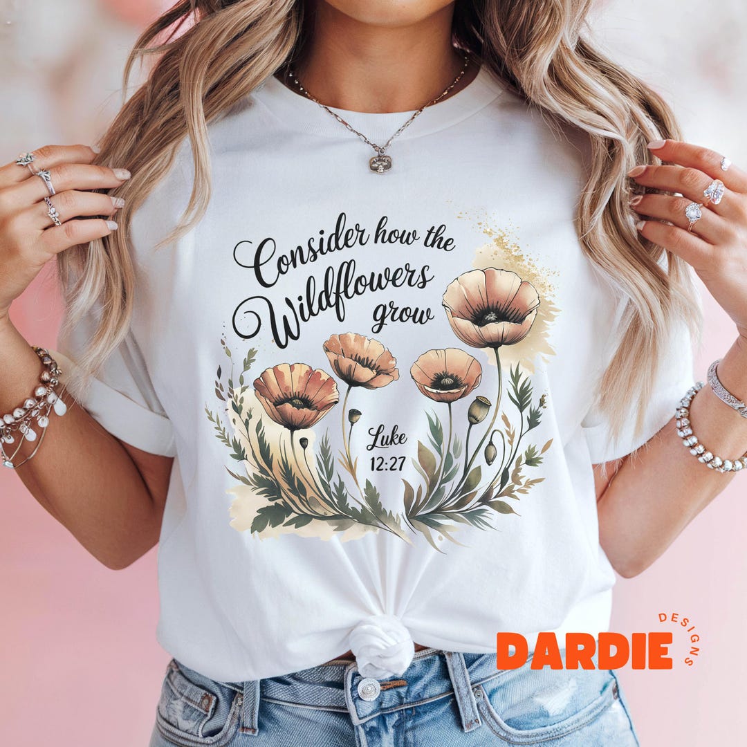 Consider How the Wildflowers Grow PNG Luke 12:27 Floral Bible Verse ...