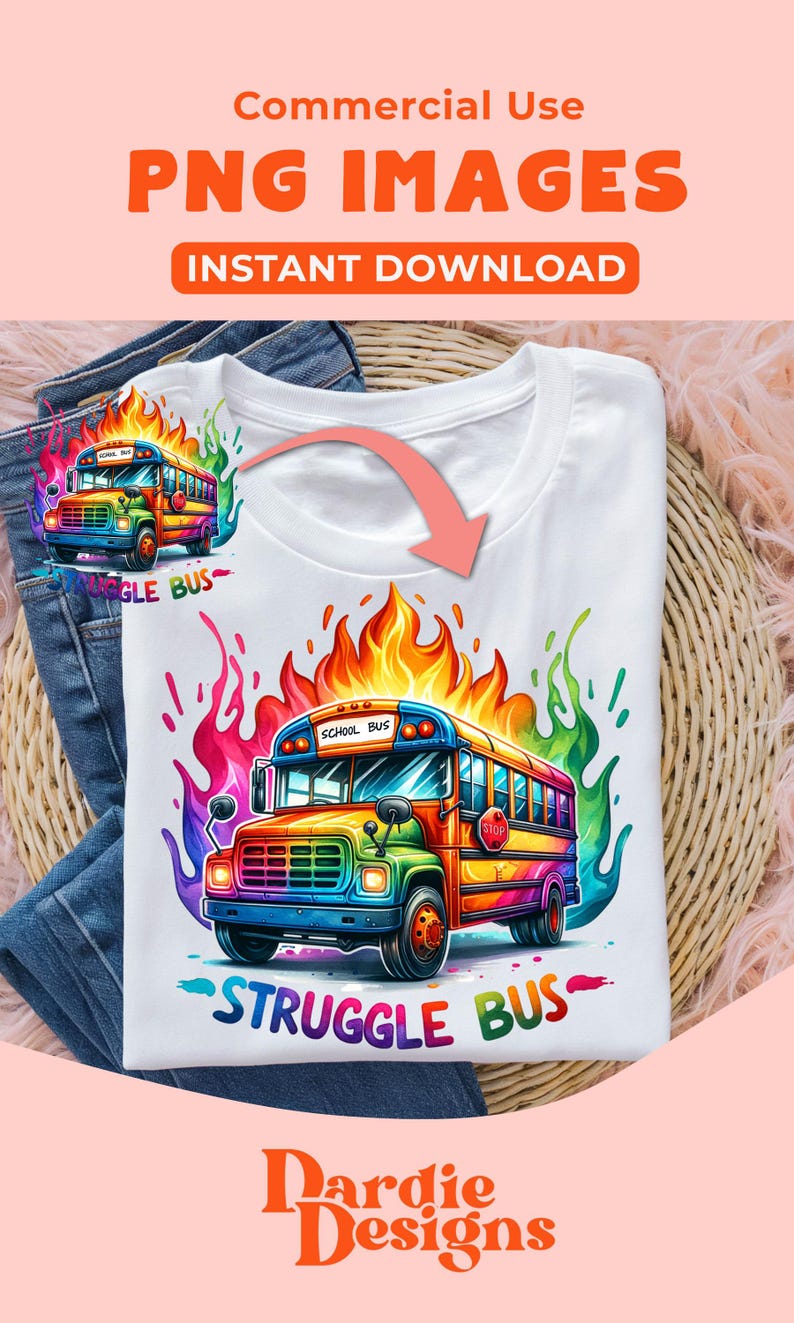 Struggle Bus PNG Hop Aboard School Bus Driver Png Pink Bus Shirt for ...