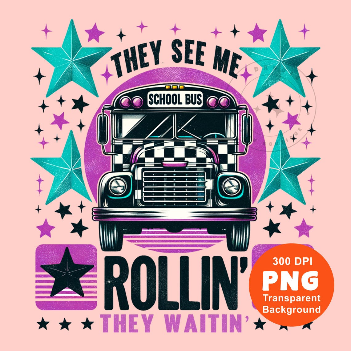 School Bus Driver PNG They See Me Rollin They Waitin Funny Bus Life Bus ...