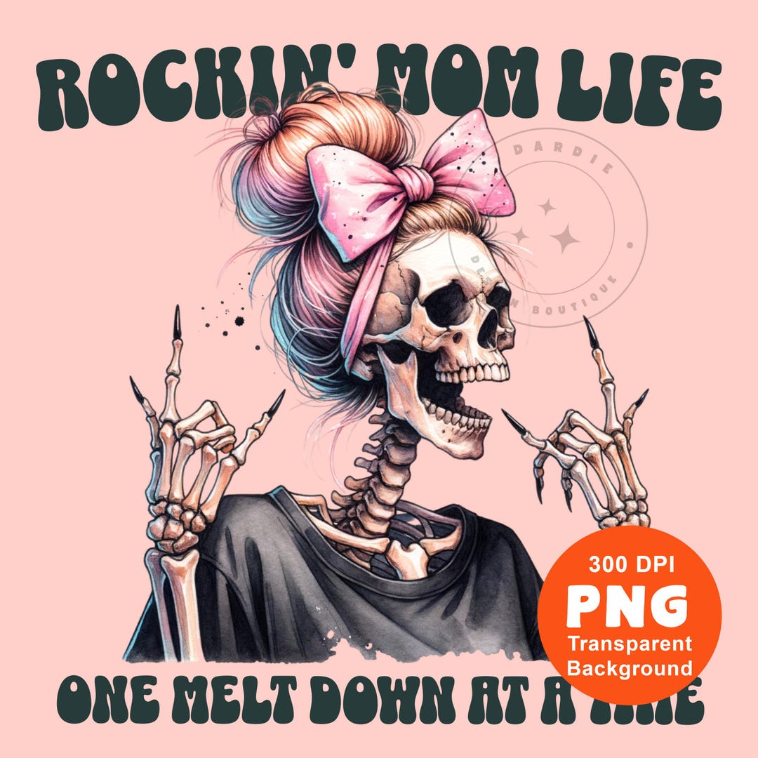 Mom Life PNG Rocking Mom Life One Meltdown at a Time PNG Sarcastic ...