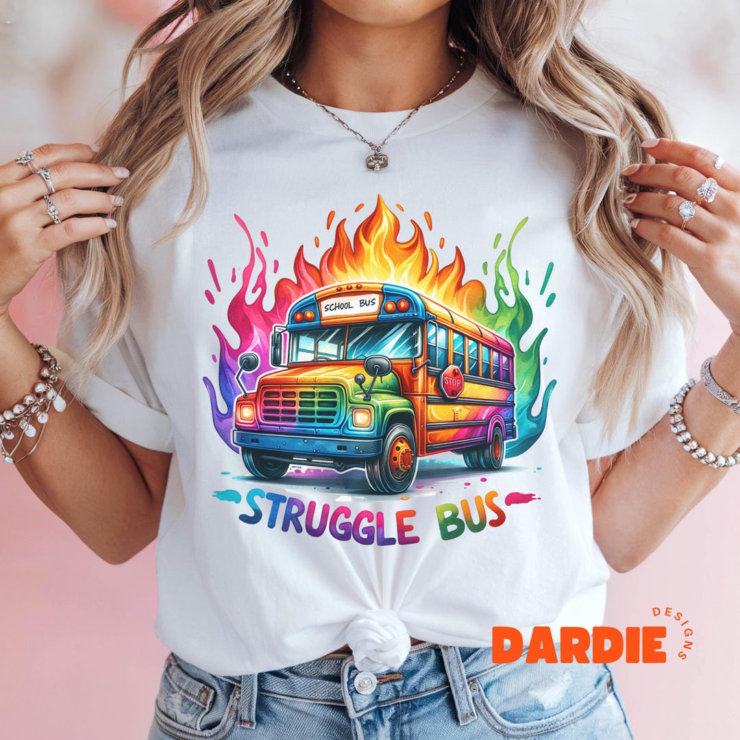Struggle Bus PNG Hop Aboard School Bus Driver Png Pink Bus Shirt for ...