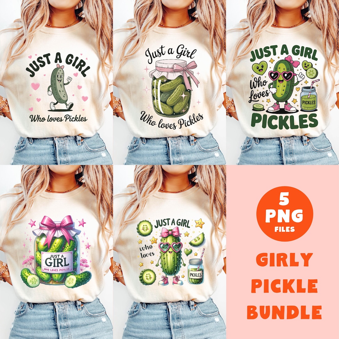 Girly Pickle PNG Bundle Just a Girl Who Loves Pickles Pink Coquette ...