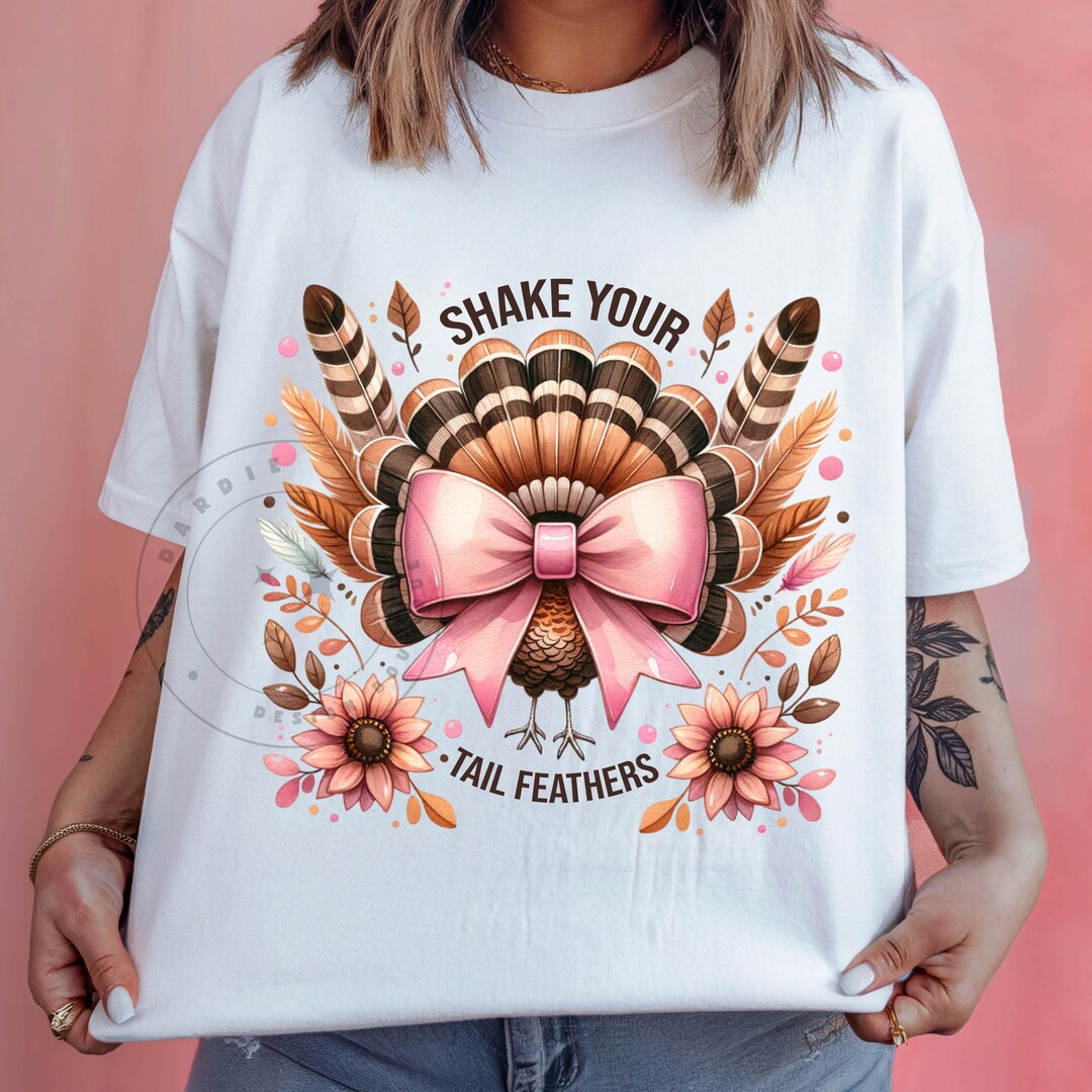 Shake Your Tail Feathers PNG Thanksgiving Png Coquette Turkey Png ...