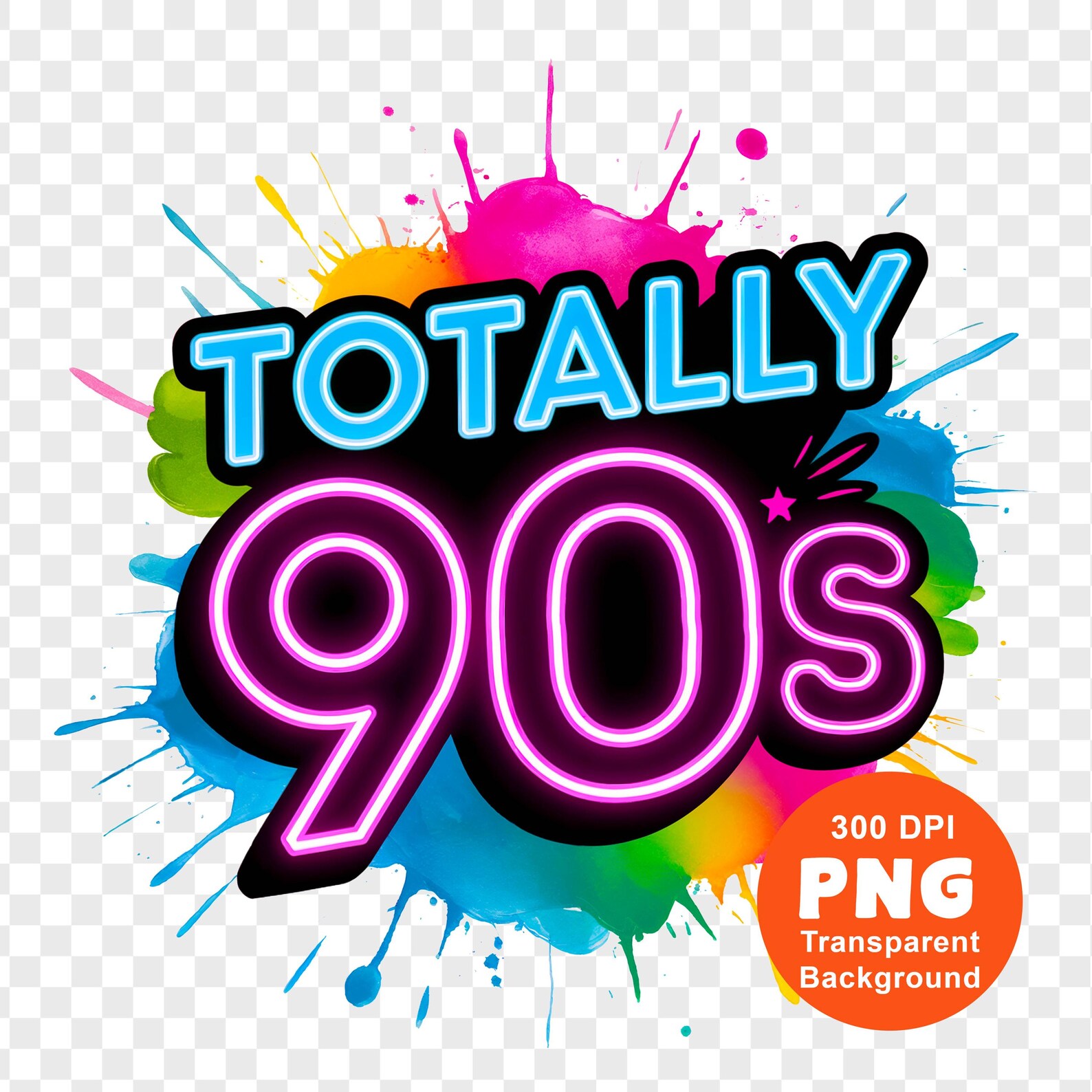 Retro 90s PNG Neon Watercolor Totally 90s Png 90s Kid Grew up in the ...