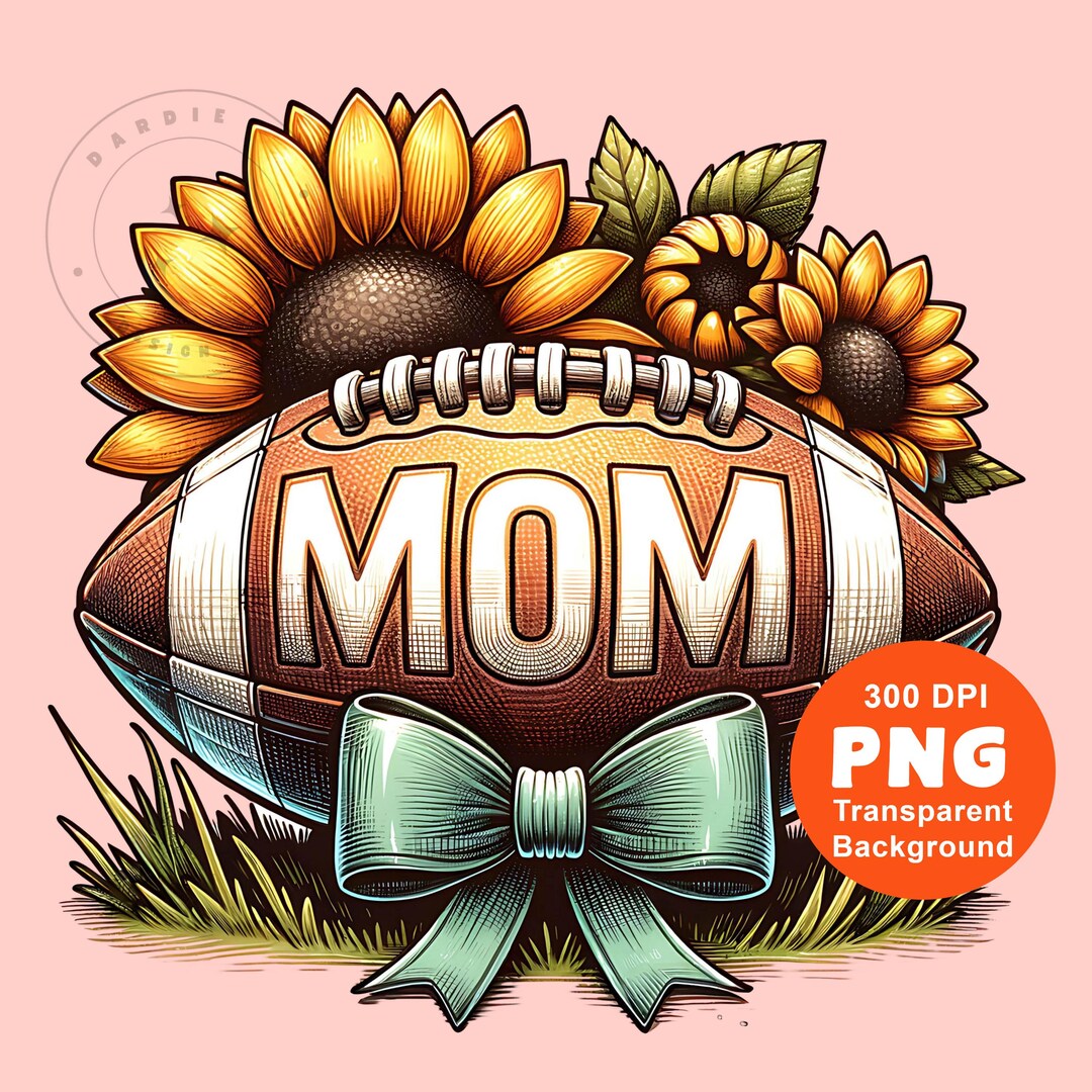 Fall Football Mom PNG Sunflowers Fall Sports Mom Football Era Football ...