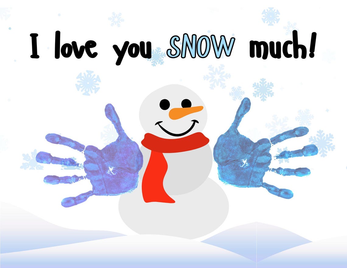 I Love You SNOW Much Handprint Craft | Snowman Winter Craft for Kids ...