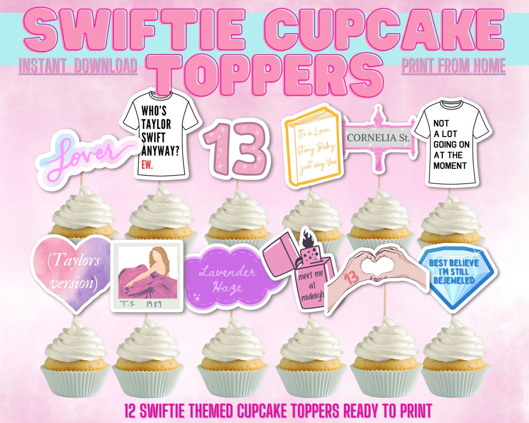 Swiftie Theme Cupcake Toppers, Swiftie Printable Cake Toppers, Taylor ...