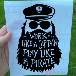 Work Like a Captain Play Like A Pirate Decal, Pirate Decal - Etsy