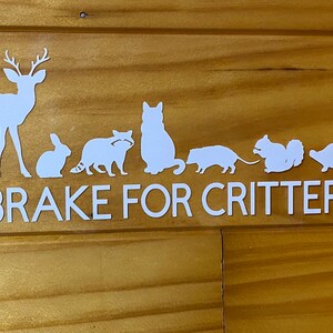 I Brake for Critters Decal, I Brake for Wildlife Decal - Etsy