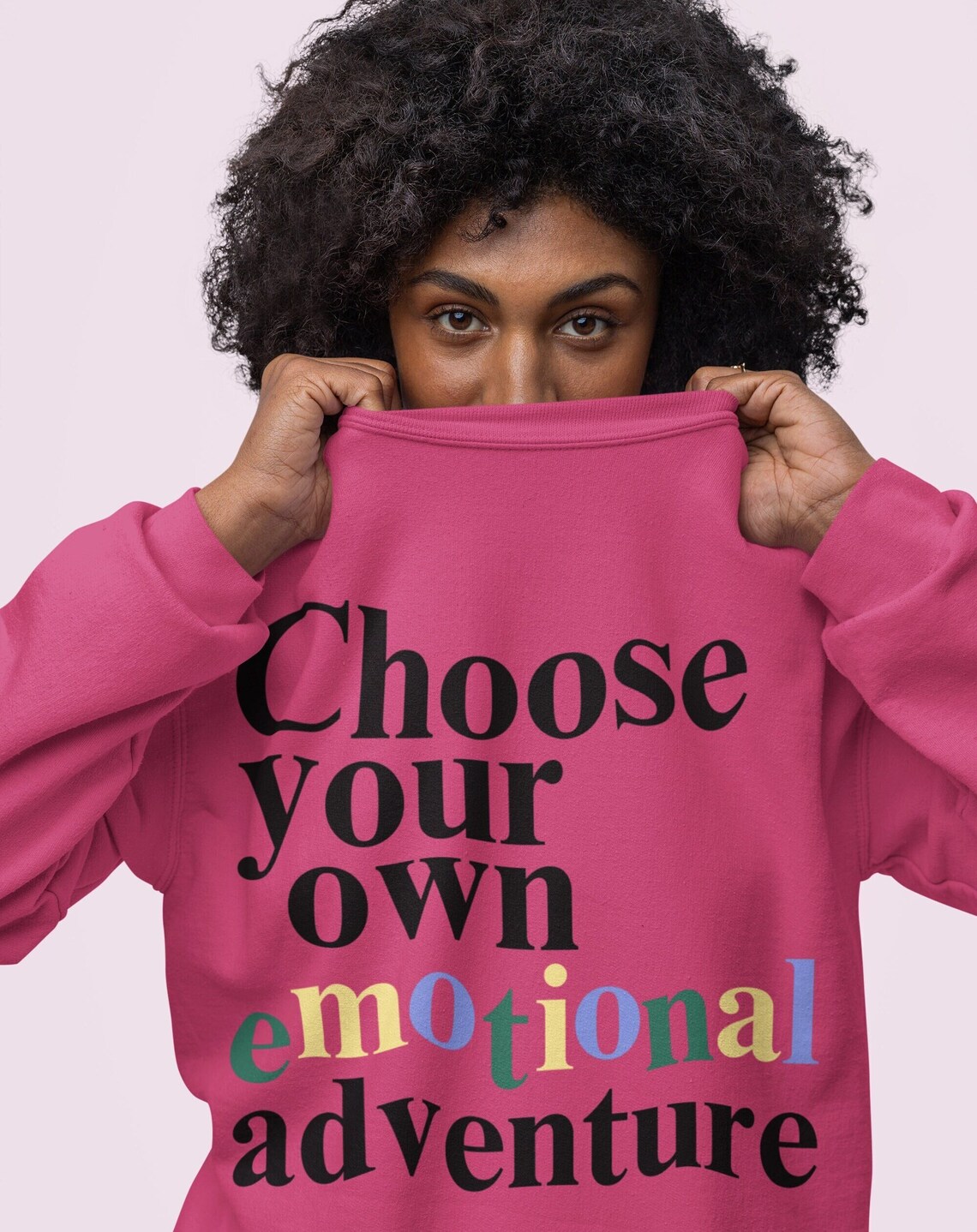 Choose Your Own Emotional Adventure Sweatshirt Self-care Gift for Her ...