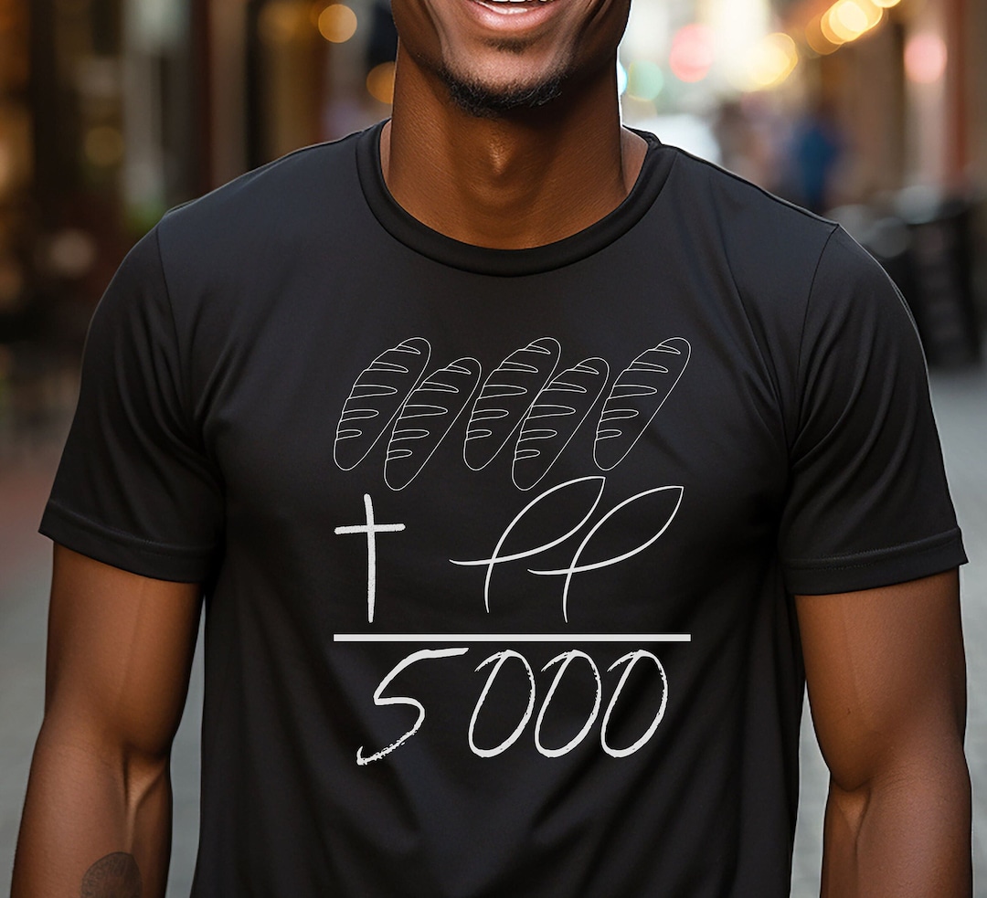 Five Loaves Plus Two Fish Equals 5000 Unisex Jersey Short Sleeve Tee ...