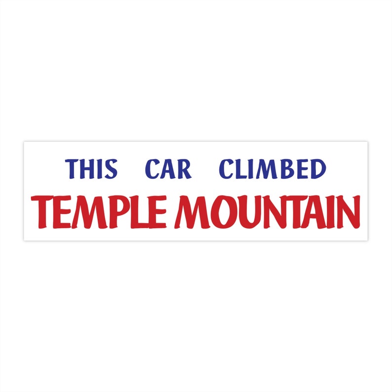 This Car Climbed Temple Mountain Bumper Sticker - Etsy