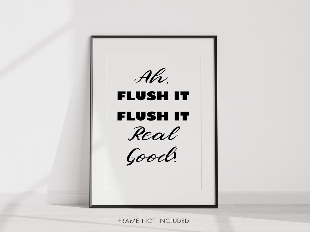 Bathroom Quote Print- Toilet Poster - Funny Home Print - Typography ...