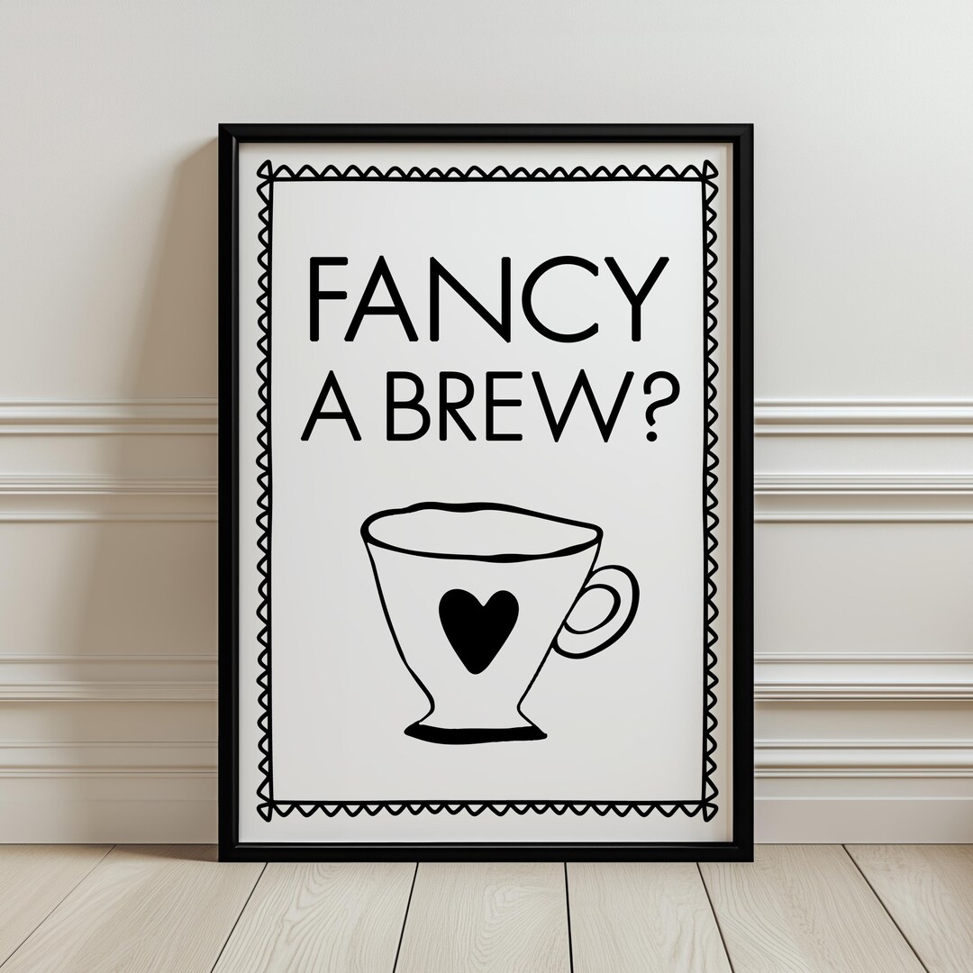 Cup of Tea Print | Fancy a Brew Wall Art | Kitchen Poster | Tea Lover ...