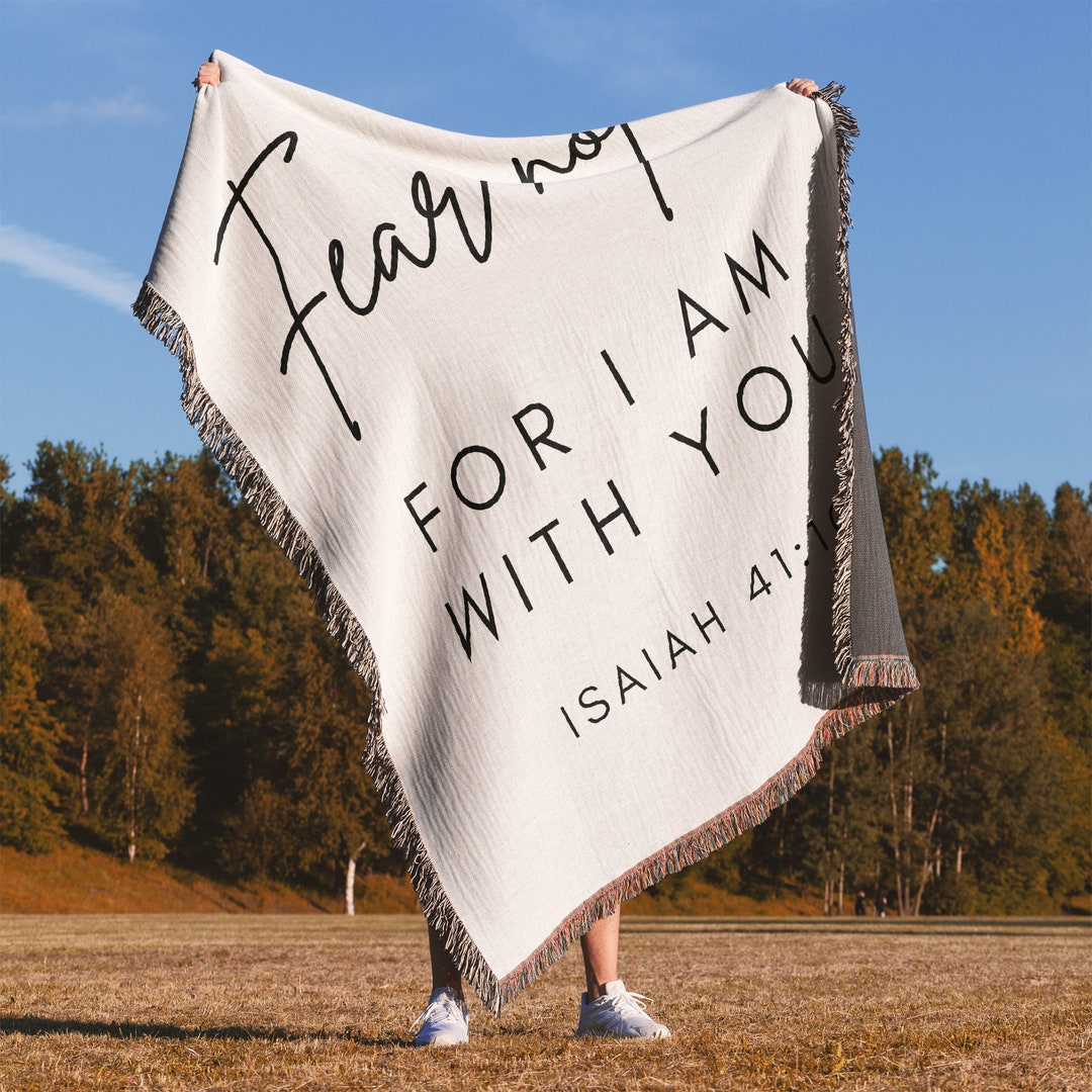 Fear Not for I Am With You Woven Blanket, Isaiah 41 10 Throw Blanket ...