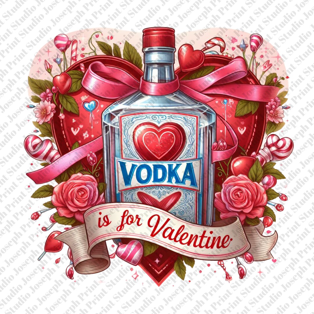Valentina is for Vodka Png , Vodka Png Valentine's Alcohol Png Funny ...