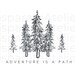 Adventure is a Path Logo Digital Download- PNG, Pine Tree Shirt, Pine ...