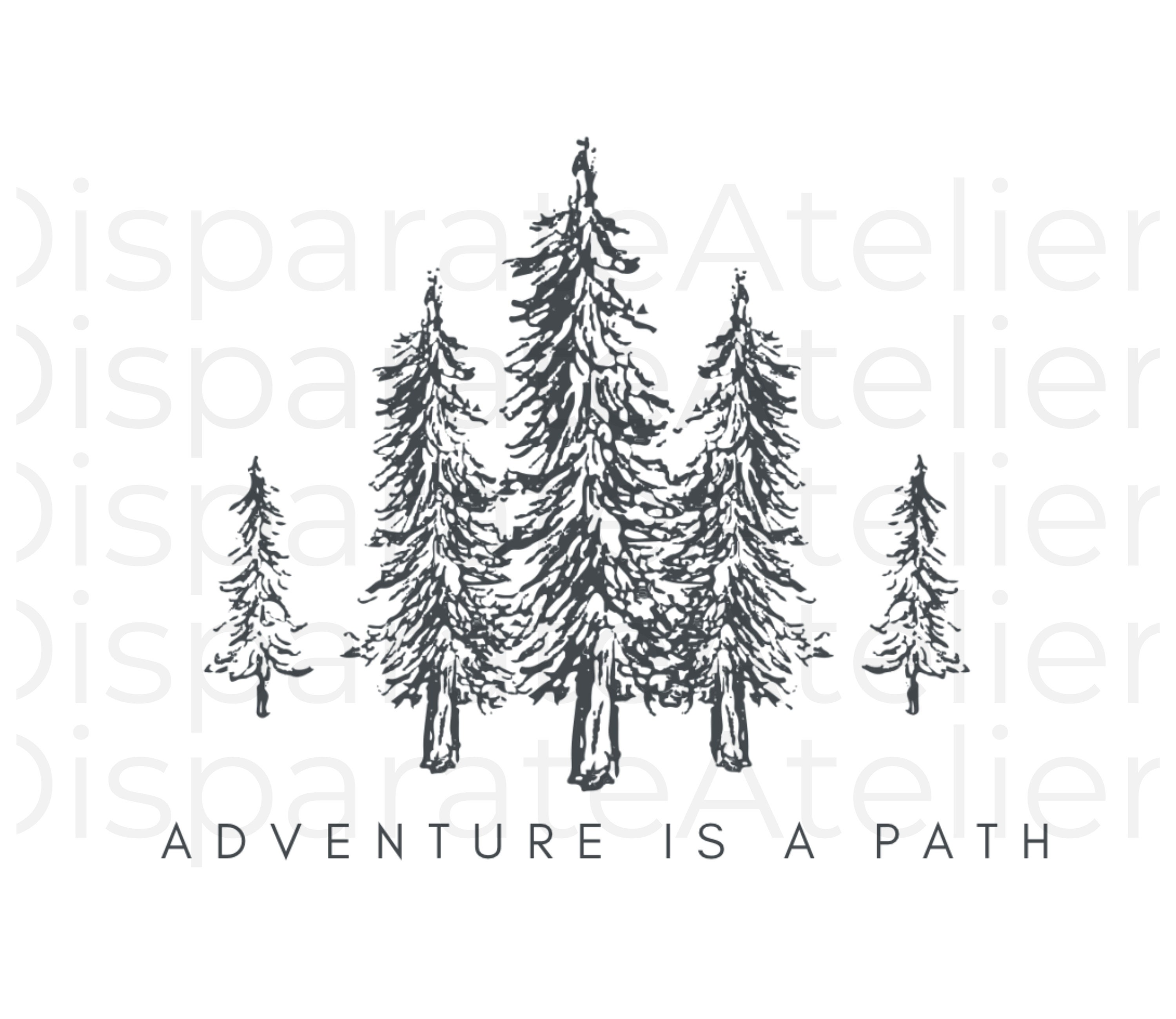 Adventure is a Path Logo Digital Download- PNG, Pine Tree Shirt, Pine ...