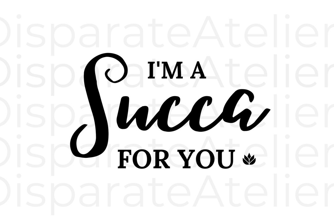 Funny Plant Png Svg, I'm A Succa for You Png Svg, Plant Lover Gift ...